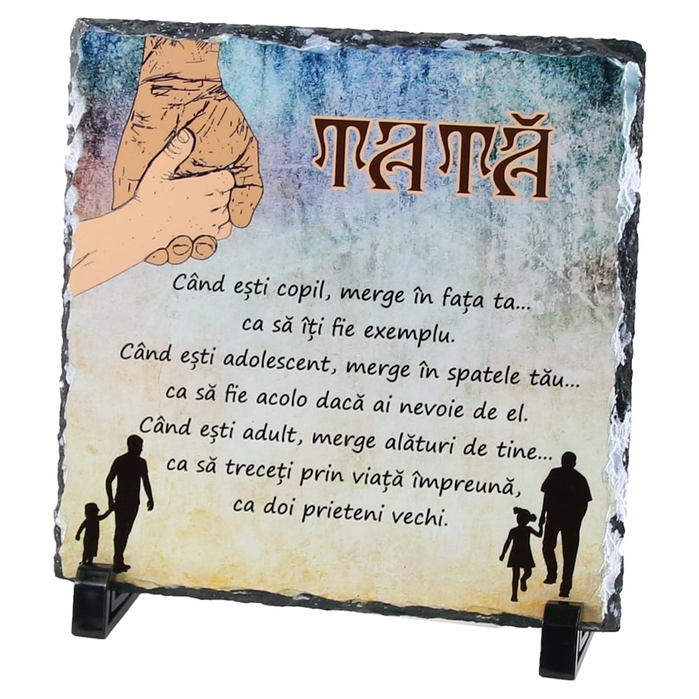Placa ardezie pentru Tata "Cand esti copil..." 19x19 CM - Hontfar