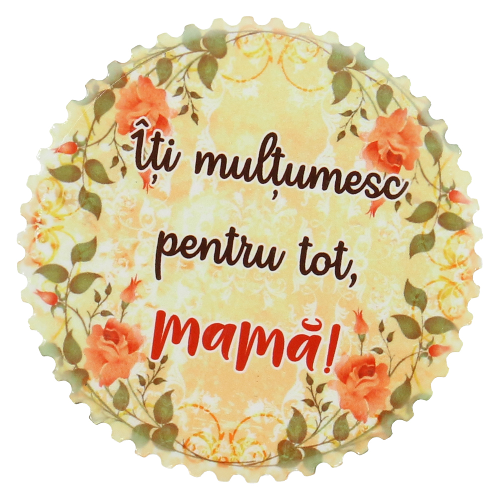Magnet din ceramica "Iti multumesc pentru tot, Mama!" 7 CM - Hontfar